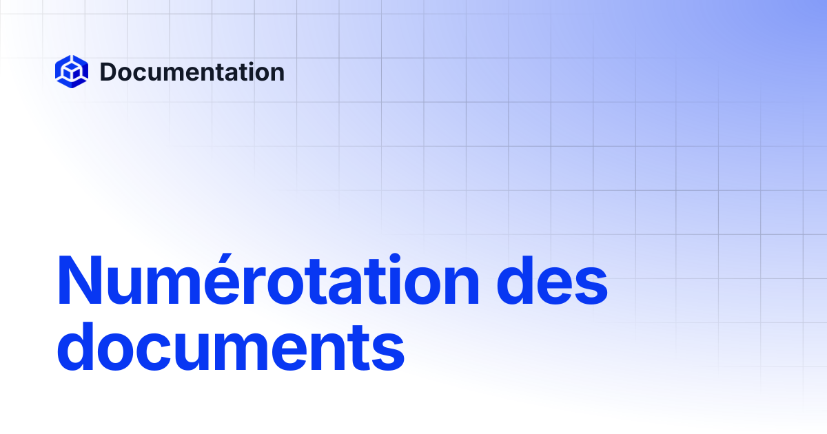 Numérotation des documents | Documentation